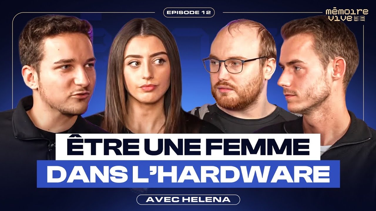 Être une FEMME dans l'Hardware (avec @HelenaClaris) - YouTube