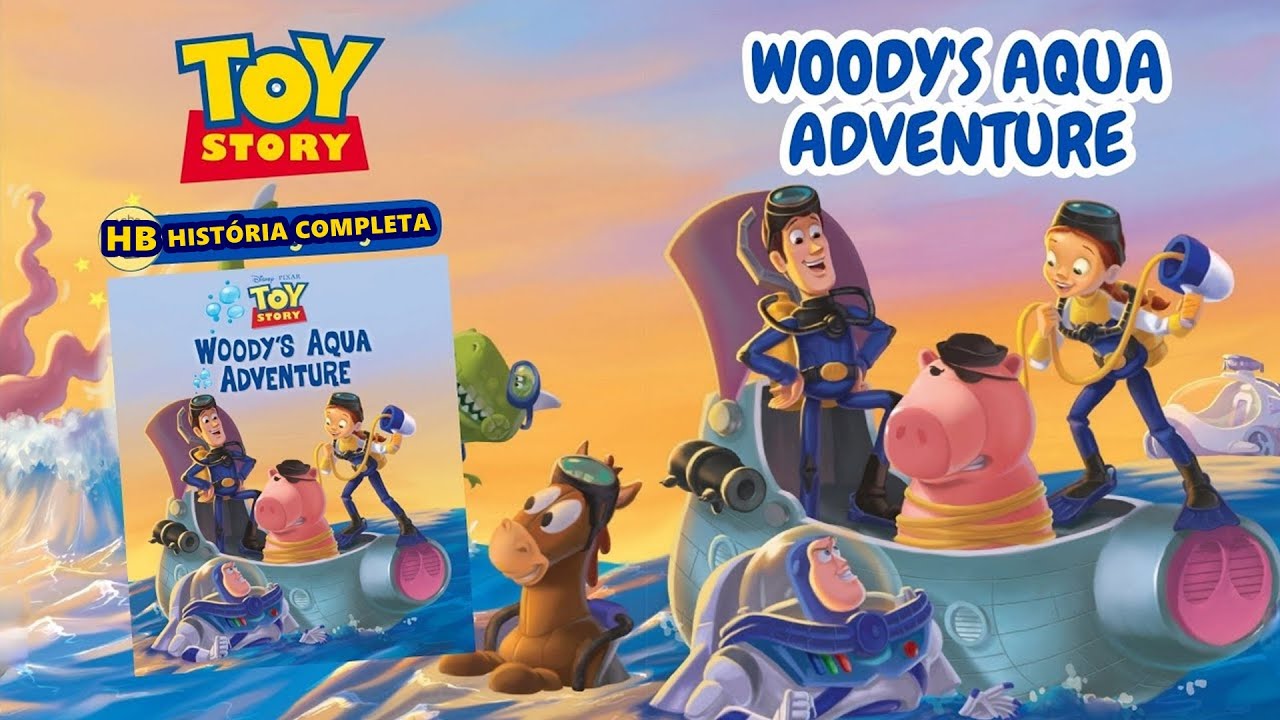 TOY STORY: Woody's Aqua Adventure (História Completa) - YouTube
