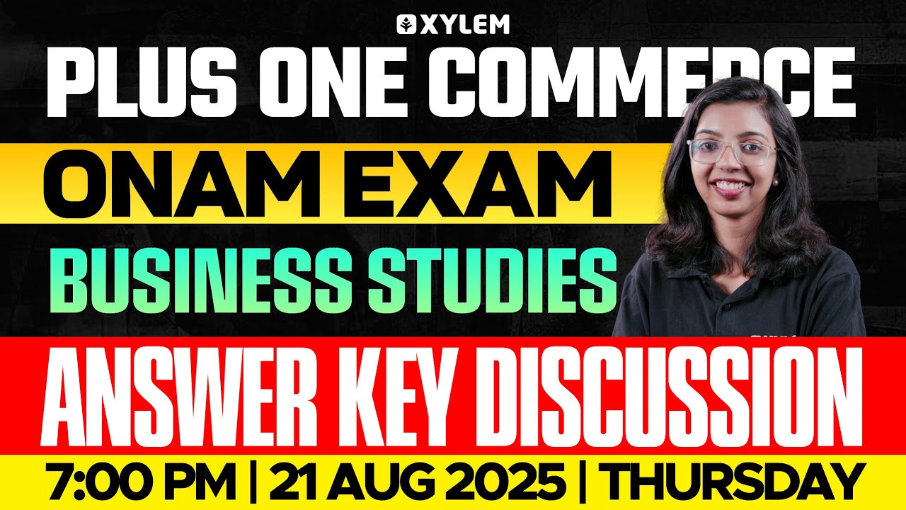 Plus One Commerce Onam Exam - Business Studies | Answer Key Discussion | Xylem Plus One Commerce ...