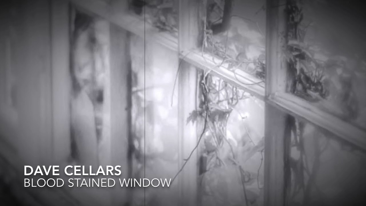 Dave Cellars - Blood stained window - YouTube