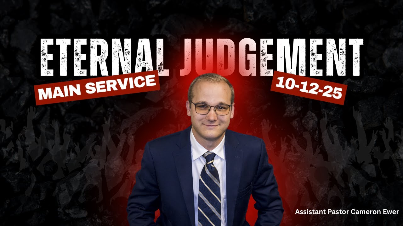 Eternal judgement Rev. Cameron Ewer 10/12/25 - YouTube