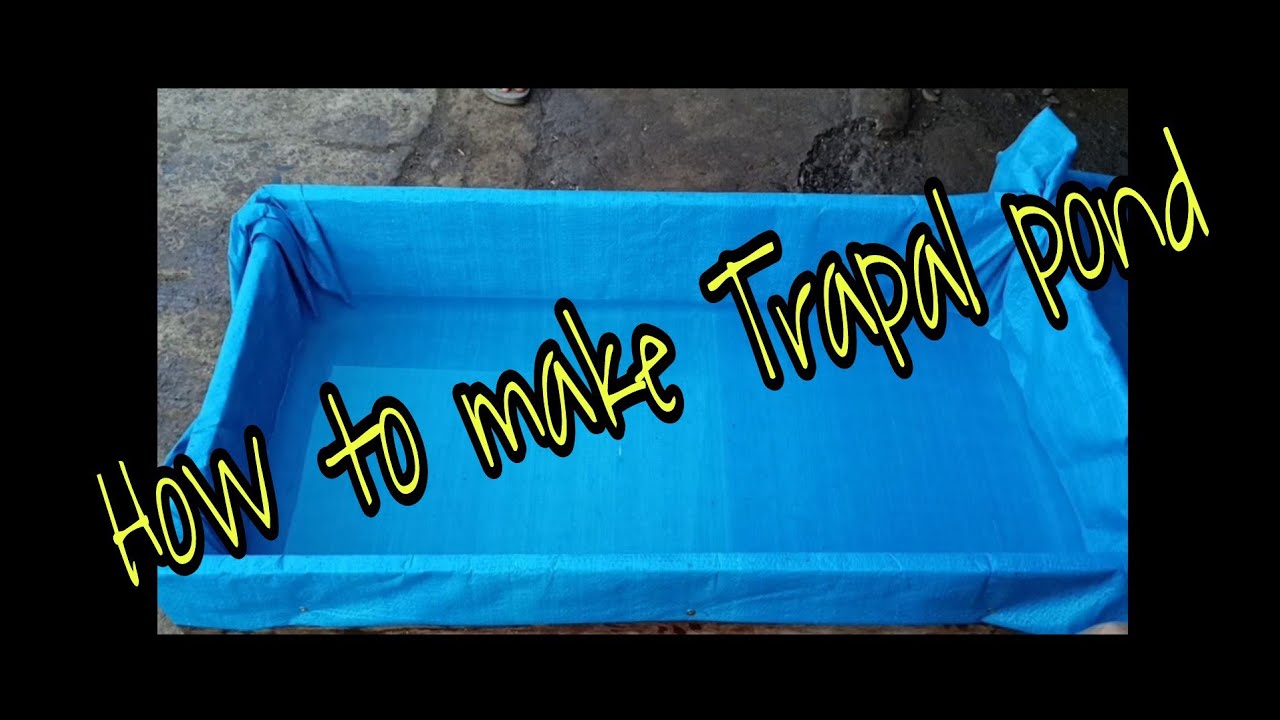 How to make Trapal Pond - YouTube