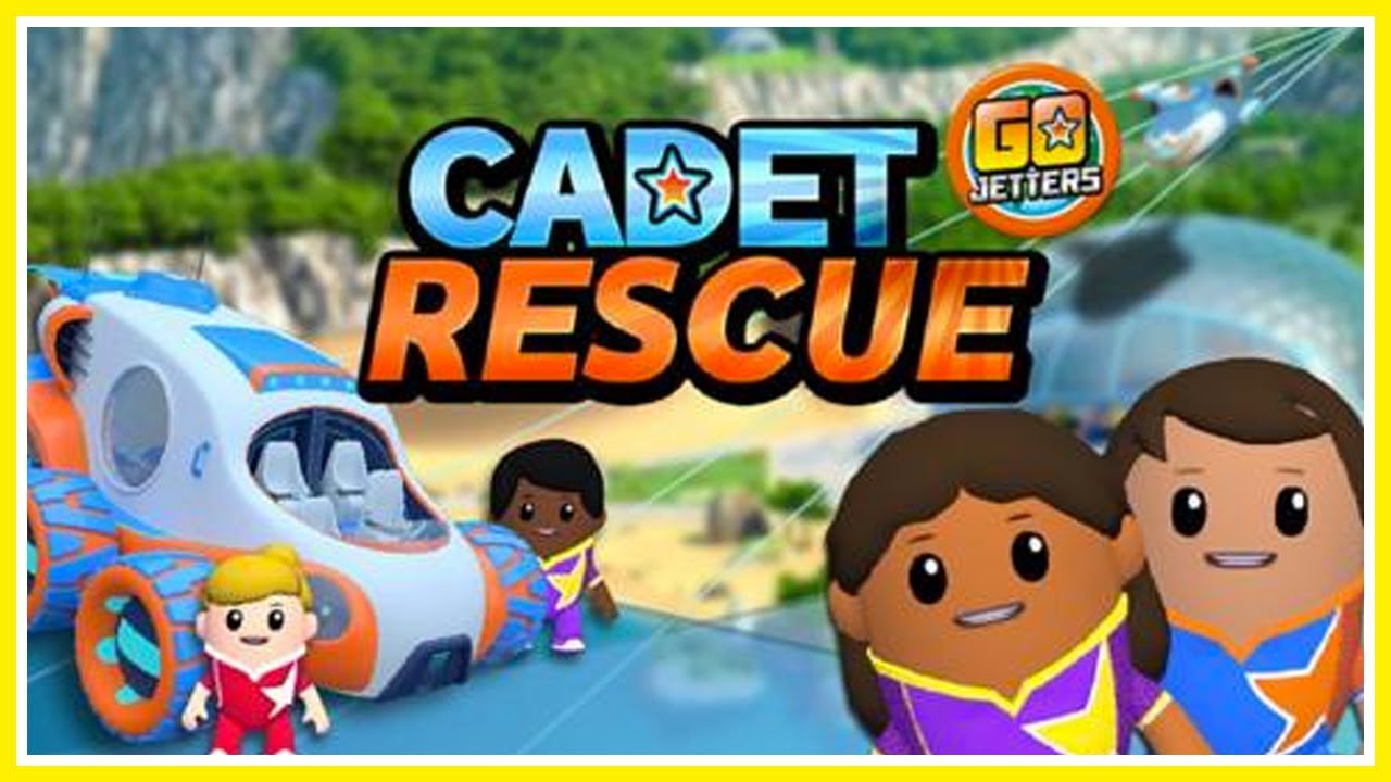 Go Jetters - Cadet Rescue for KIDS - YouTube