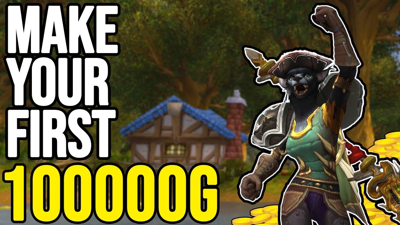 How to EASILY make your first 100k Gold in WoW - Step by Step Guide ...