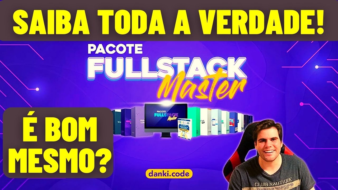 Pacote Full Stack Master Danki Code É Bom Mesmo? Pacote Full Stack Master Funciona? - YouTube
