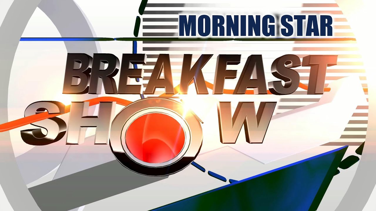Morning Star Breakfast Show [19th Feb 2025 ] - YouTube