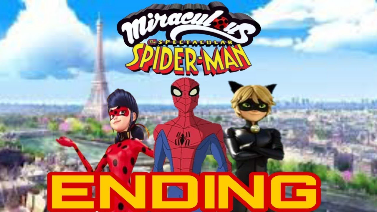 Miraculous Spectacular Spider-man TEMPORADA #2 (ENDING MEJORADO) - YouTube