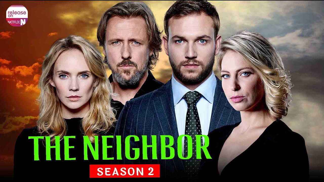 The Neighbor Season 2 Release Date And More - Release on Netflix - YouTube