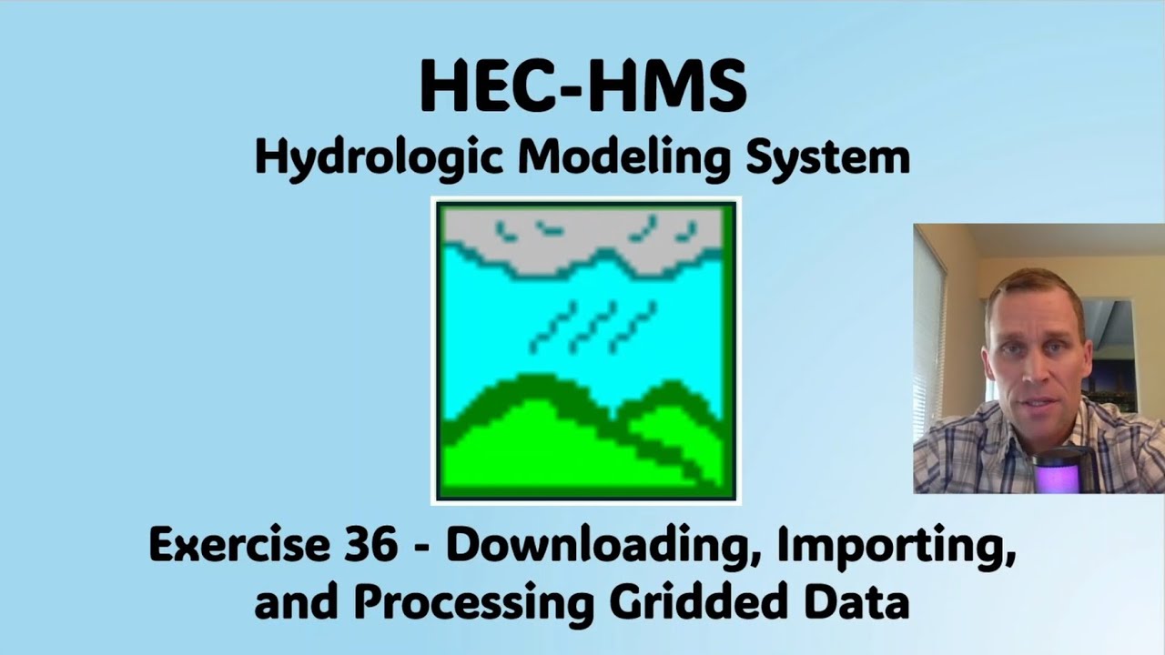 HEC HMS Exercise 36 - Downloading, Importing, and Processing Gridded Data - YouTube