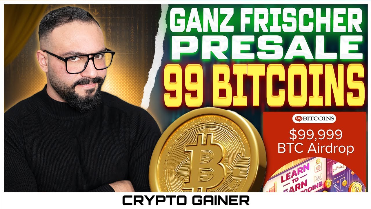 99 Bitcoins Presale! Ganz frisch und früh mit einsteigen? Alle Infos ...