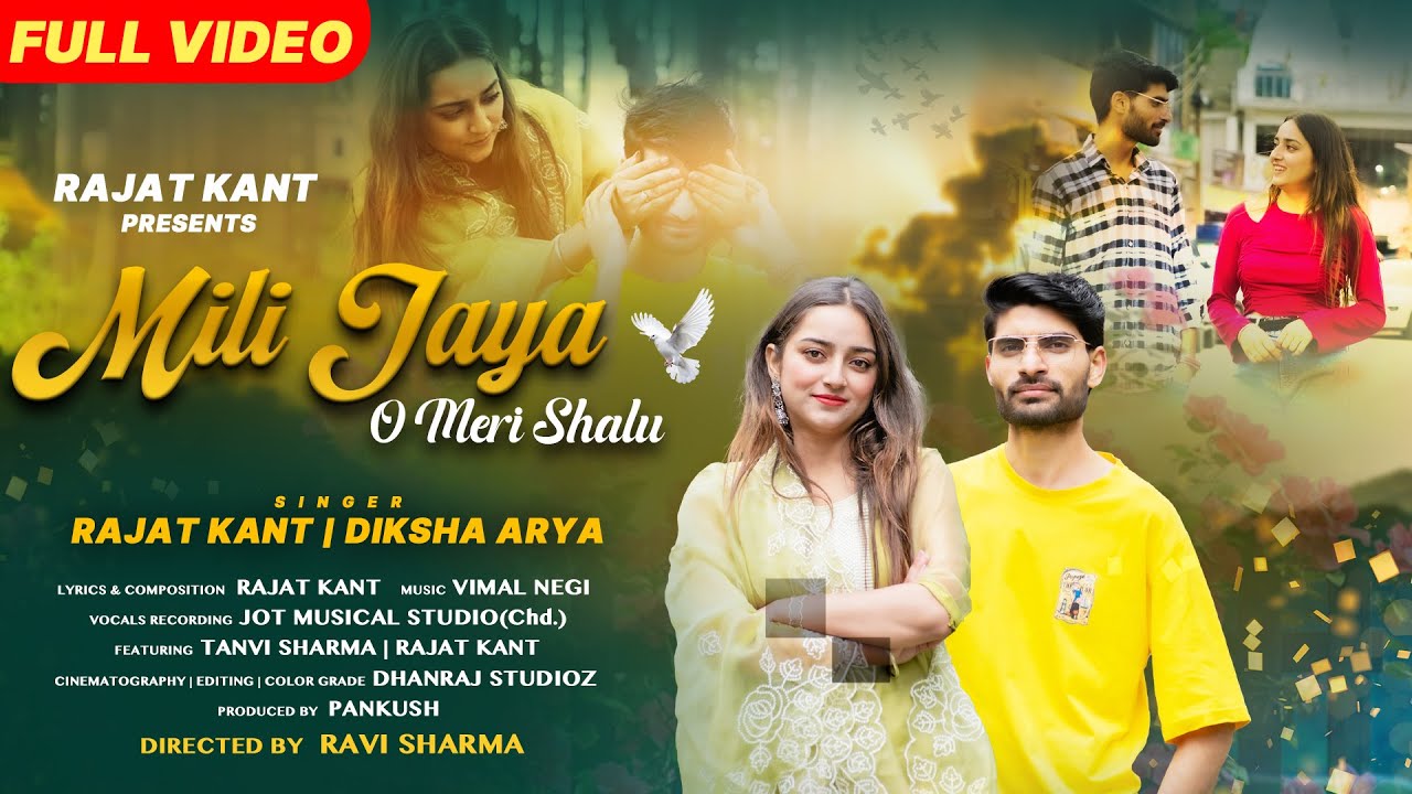 New Dogri Song Out Now~Mili Jaya Ho Mari Shalu~Singer Rajat Kant ...