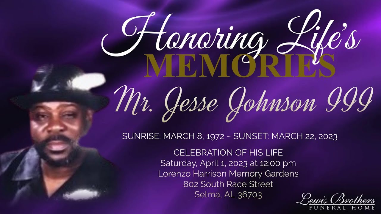 Celebration of Life for Mr. Jesse Johnson, III - YouTube
