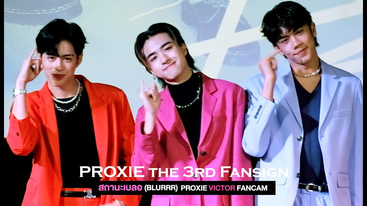110623 PROXIE สถานะเบลอ (Blurrr) Victor Fancam | PROXIE The 3rd Fansign ...