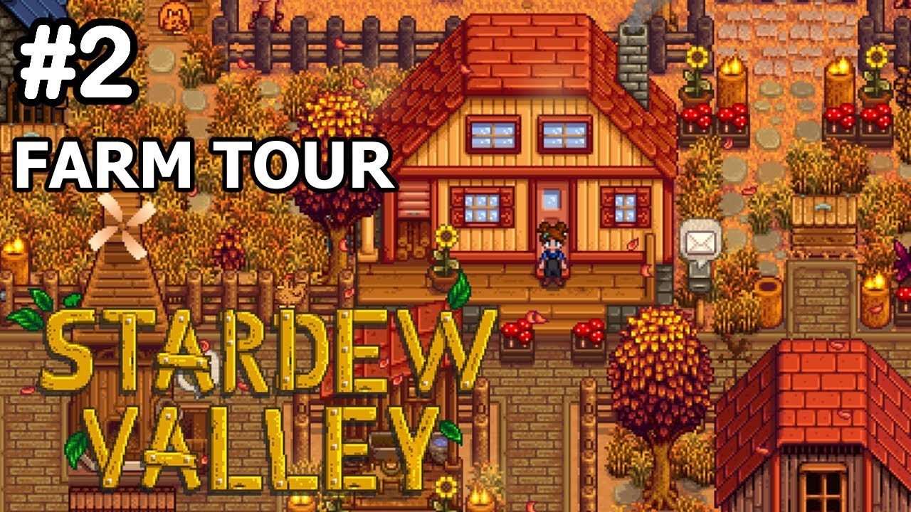 Stardew Valley Farm Tour #2 - YouTube