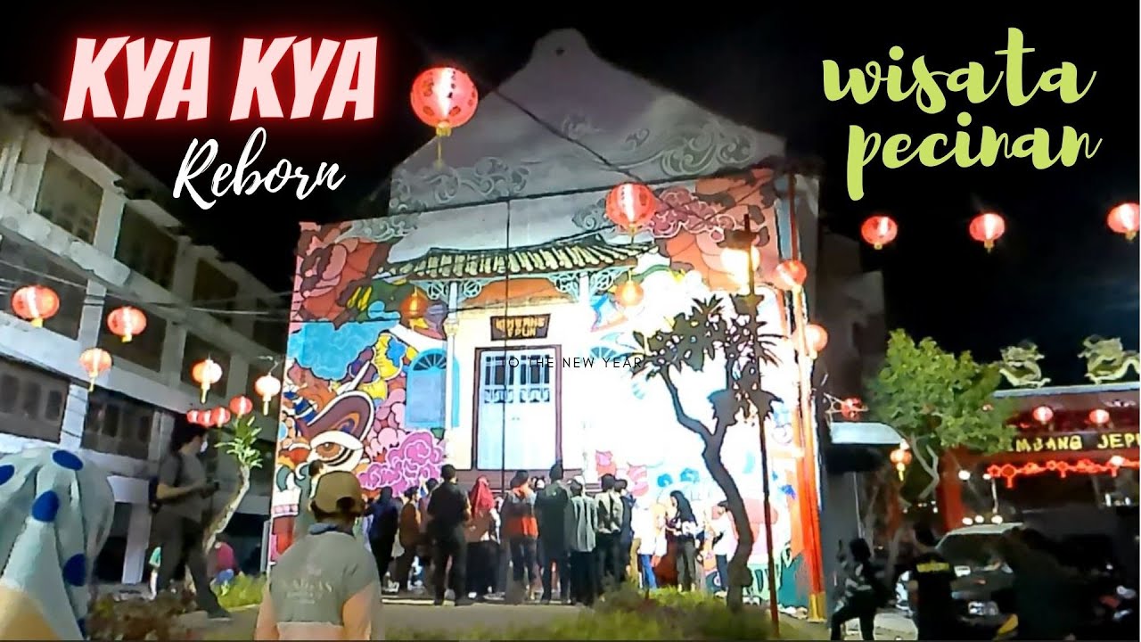 🇮🇩 TERBARU !!! Pembukaan Kya Kya Reborn 🚶 Launching Wisata Pecinan Kya ...