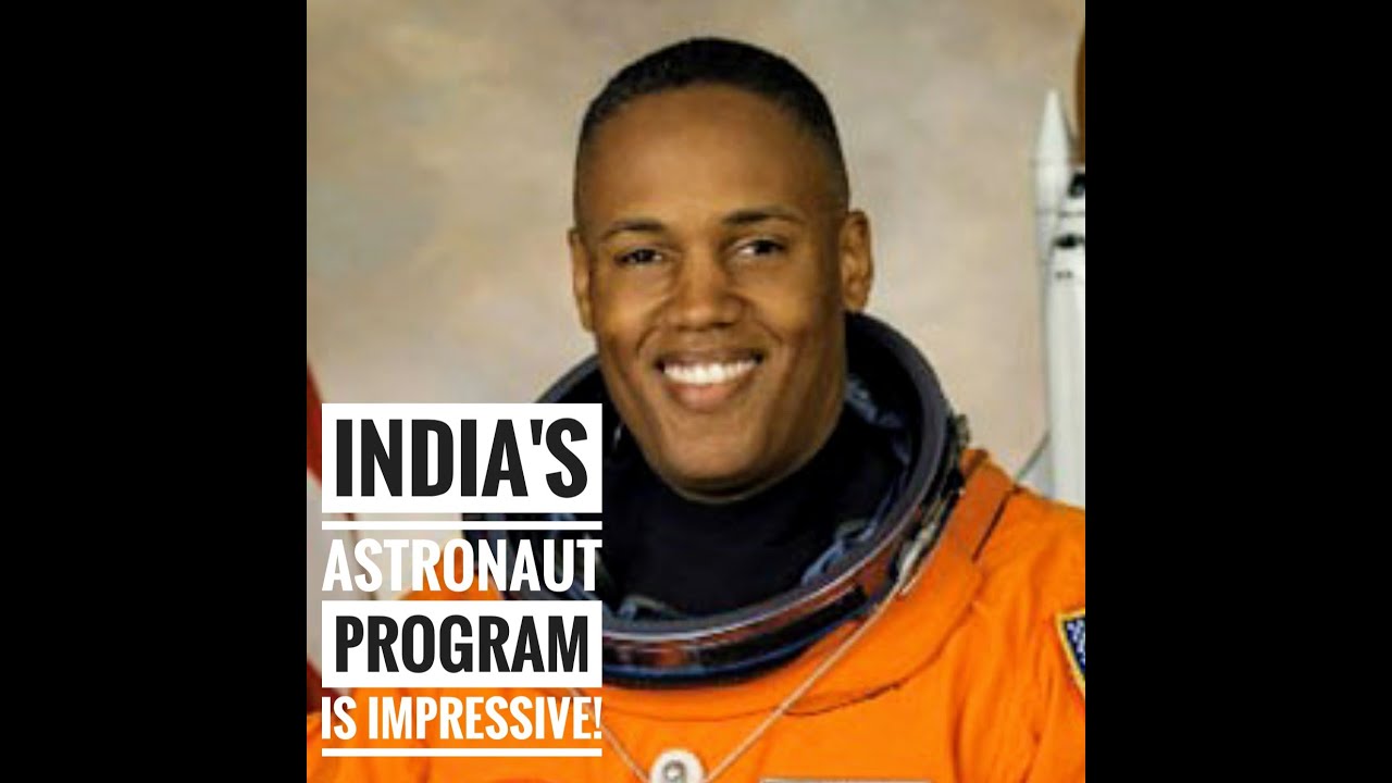 India’s Astronaut Program, Gaganyaan is Impressive: Alvin Drew: NASA ...