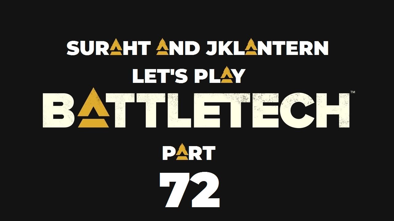 Let's Play Battletech with JKLantern - Part 72 - Prototype, Part 3! - YouTube