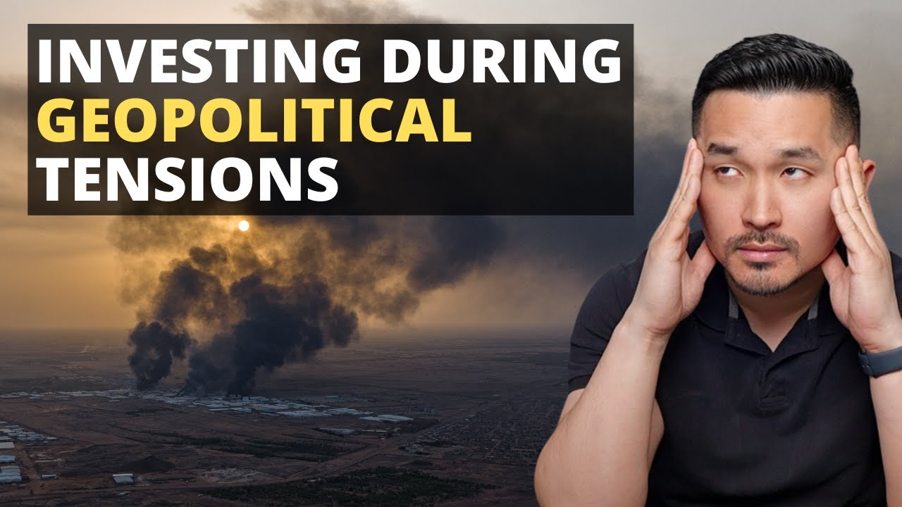 How to Invest During Geopolitical Tensions & Unrest - YouTube
