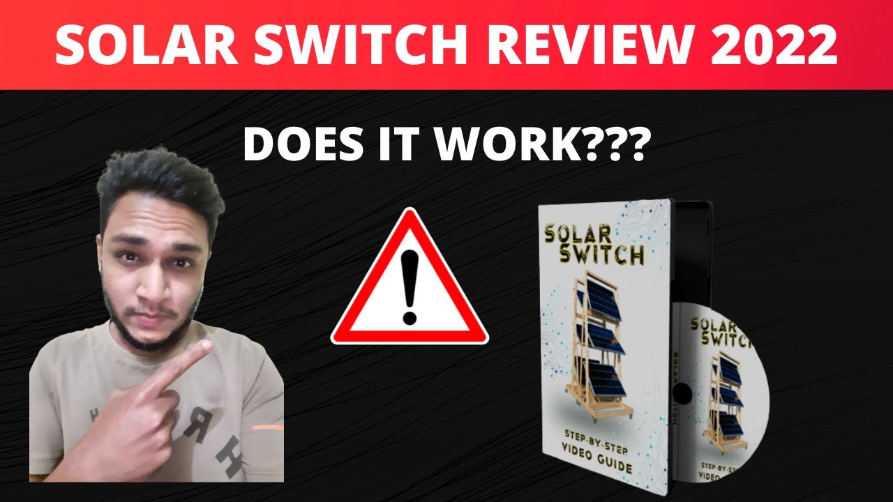 Solar Switch Review 2022| DOES IT WORK?? Solar Switch Honest Customer ...