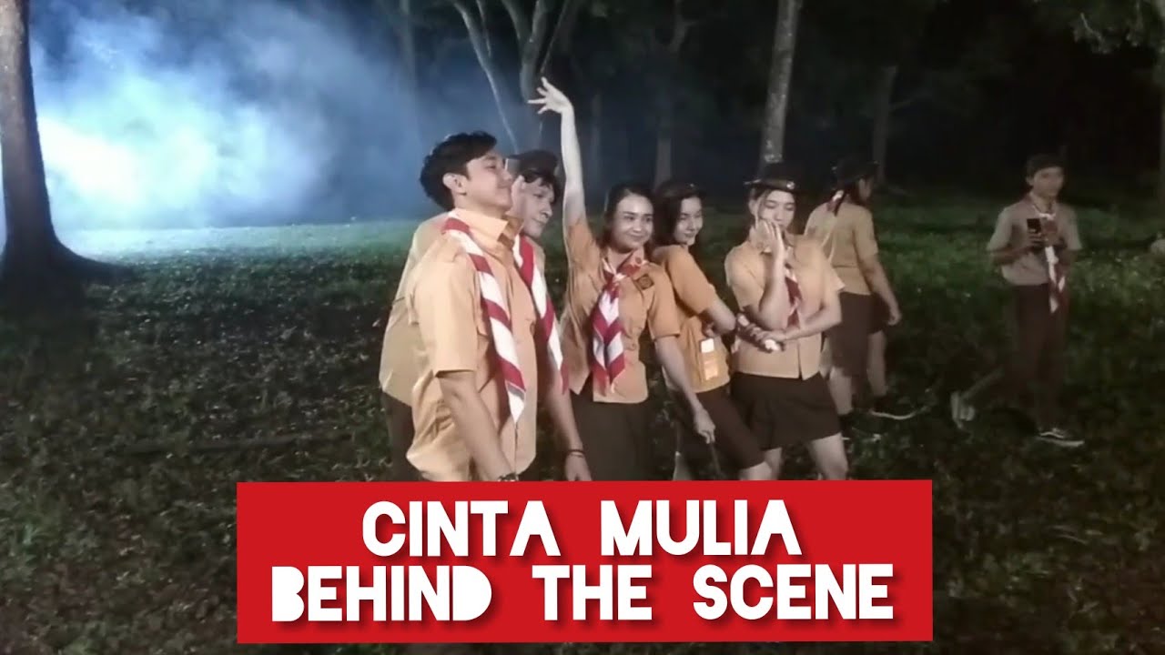 CINTA MULIA BEHIND THE SCENE PART 7 - YouTube