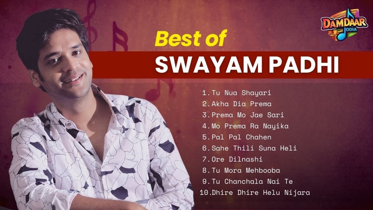 Best of Swayam Padhi | Superhit Odia Songs | Odia Jukebox | Top 10 Best ...