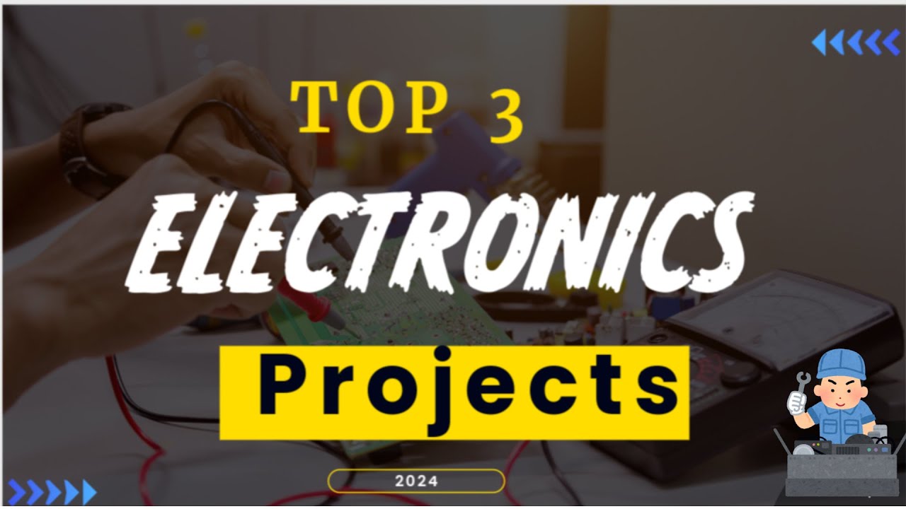 Top 3 Exciting Electronics Projects to Build at Home | Electronic ...