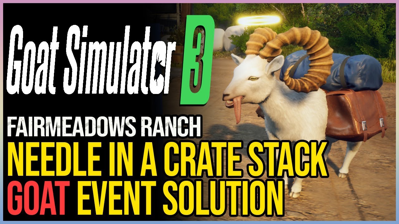 Needle in a Crate Stack Goat Simulator 3 - YouTube