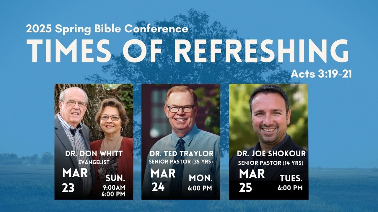 Sunday Worship - 23 March 2025 - Spring Bible Conference: Times of ...