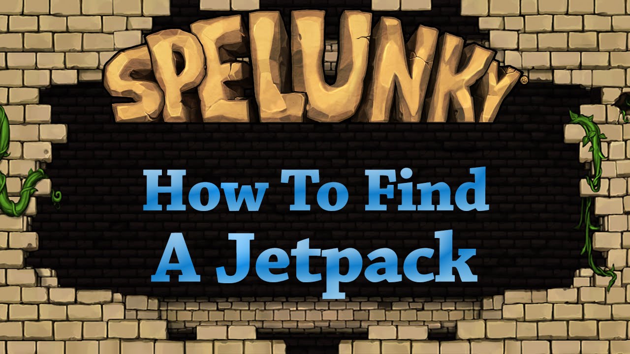 Spelunky how to find a jetpack - YouTube