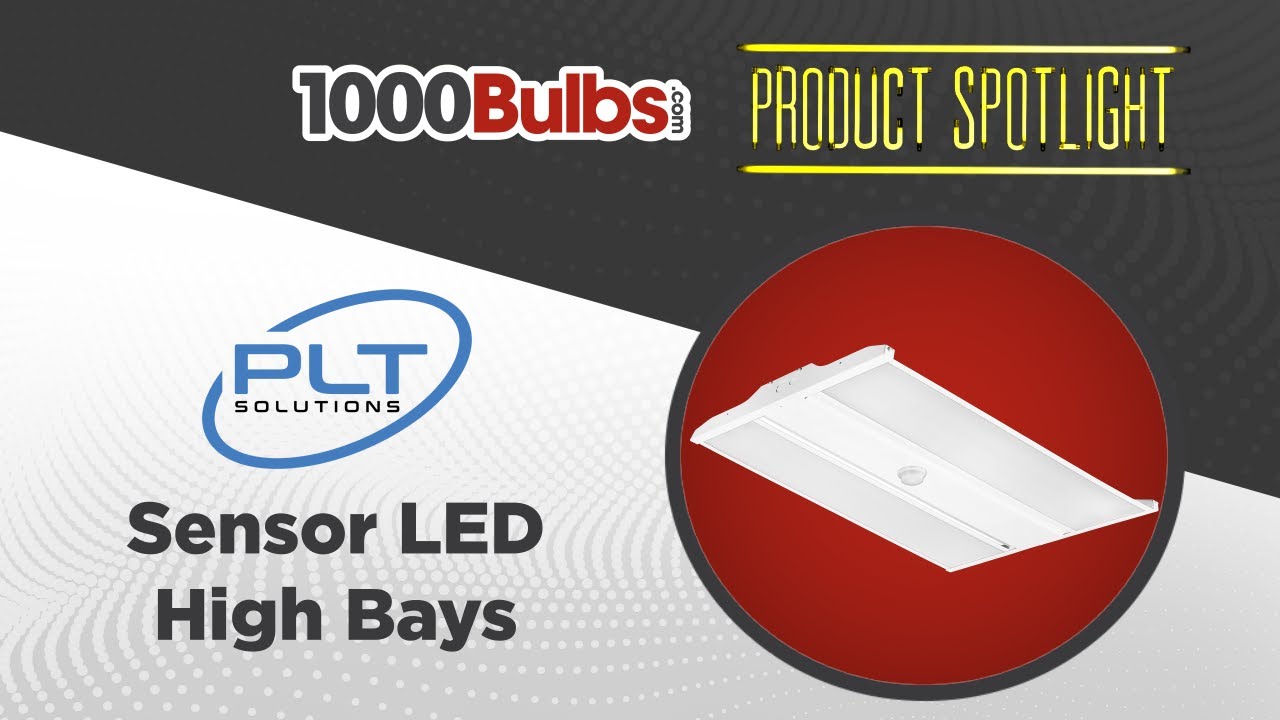 PLT Solutions Sensor LED High Bay | Product Spotlight - YouTube