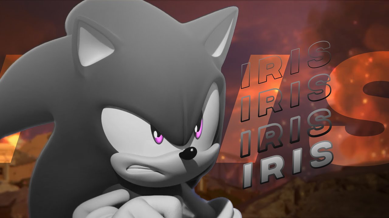 Iris | Sonic The Hedgehog {GMV} - YouTube