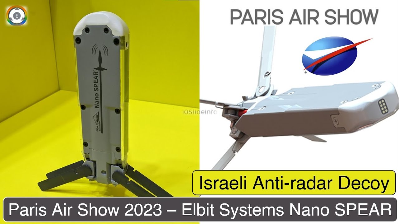 Paris Air Show 2023 - Elbit Systems Nano SPEAR | Israeli Anti-radar ...