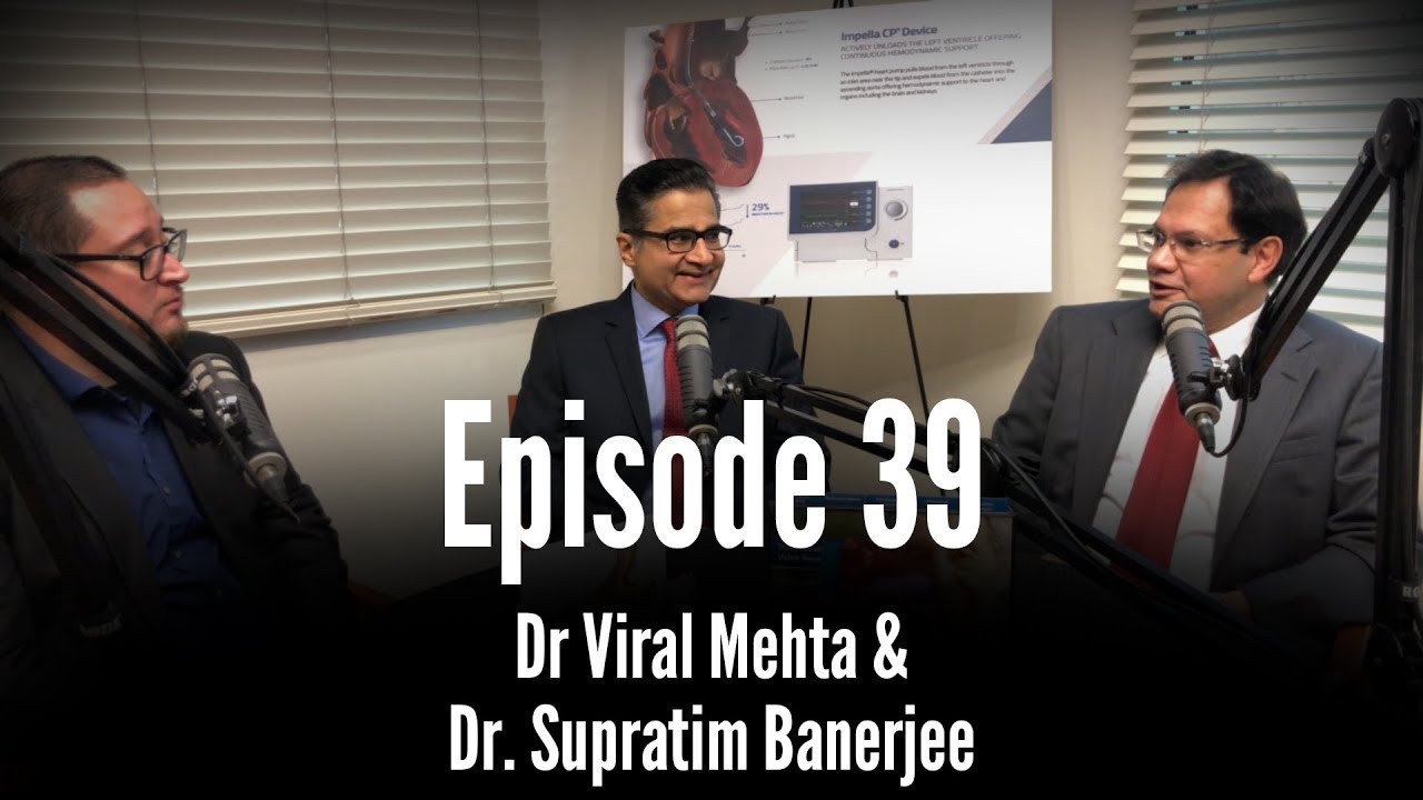 Episode 39 - Dr. Viral Mehta & Dr Supratim Banerjee - YouTube