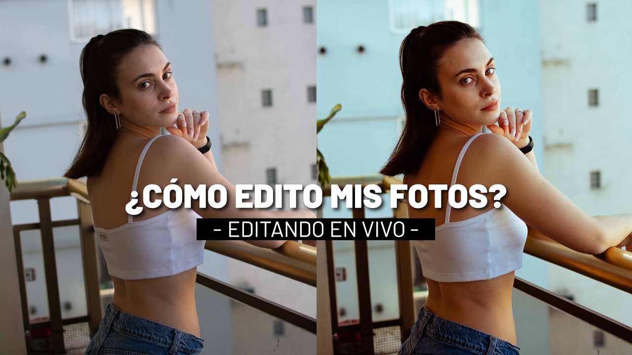 CÓMO EDITO MIS FOTOS? EDITANDO EN VIVO (Primera parte) - YouTube