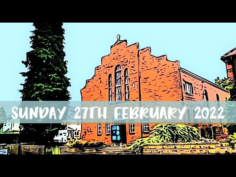 Sunday 27th February 2022 - YouTube