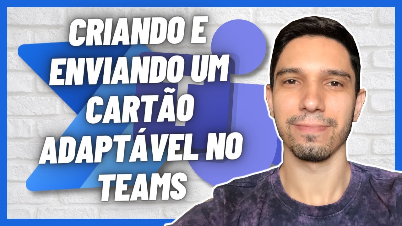 POWER AUTOMATE: COMO CRIAR E ENVIAR UM CARTÃO ADAPTÁVEL NO TEAMS - YouTube