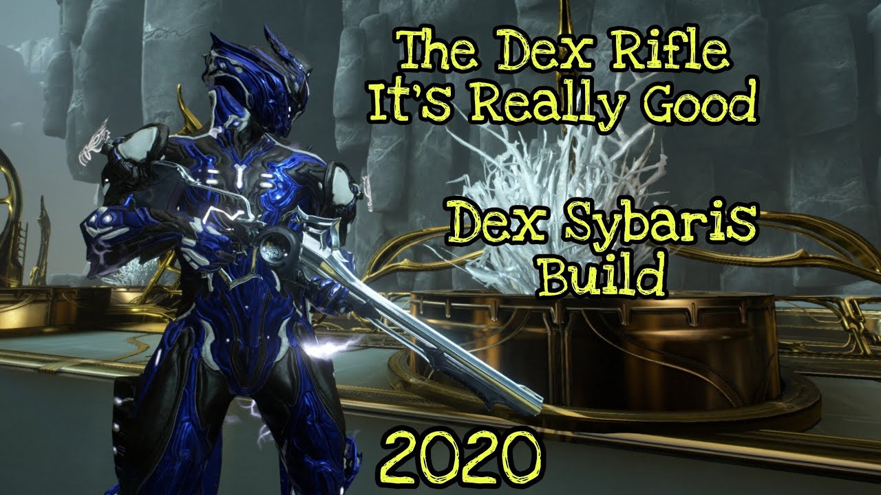 Warframe | Dex Sybaris Build [2020] - YouTube