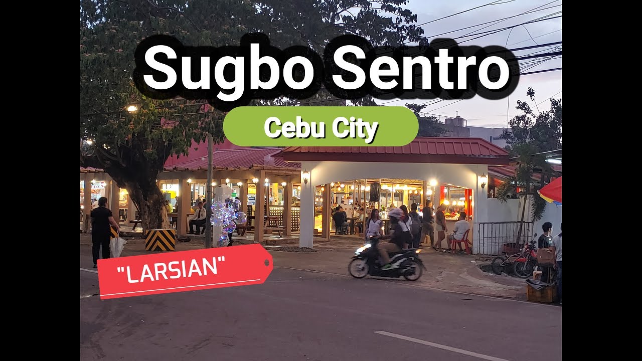 Sugbo Sentro | Larsian #cebu #philippines #walkingtour - YouTube