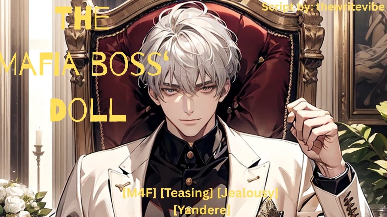[M4F] The Mafia Boss' Doll [Tease] [Jealousy] [Punishments] [Belt ...