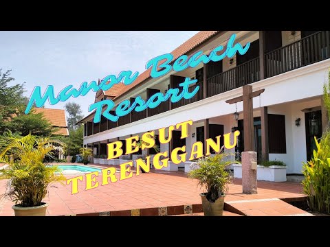 MANOR BEACH RESORT BESUT TERENGGANU (SEPT 2023) - YouTube