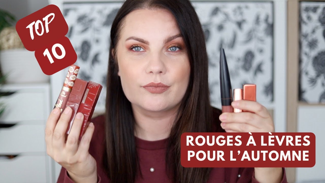 TOP 10 ROUGES À LÈVRES POUR L'AUTOMNE - YouTube