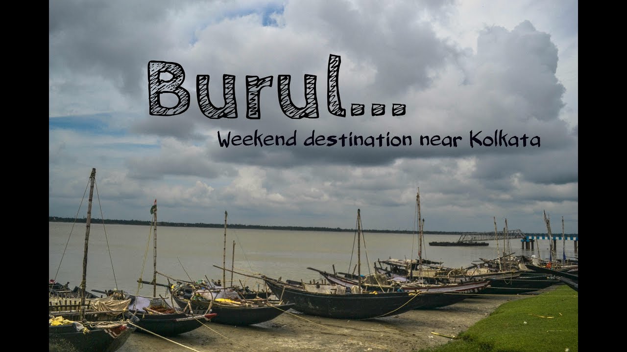 Weekend destination near Kolkata - Burul near Falta - YouTube