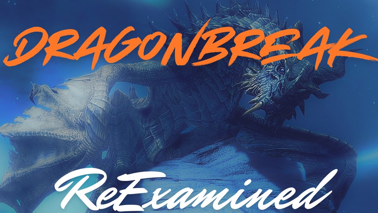 Reading The Lore - The Dragon Break Reexamined - YouTube