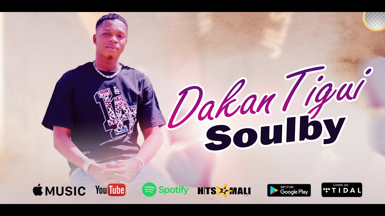 Soulby - Dakan Tigui (Son Officiel 2024) - YouTube