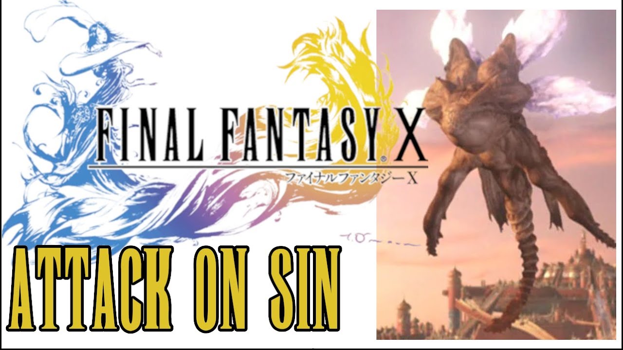 Attack on Sin - Final Fantasy X - YouTube