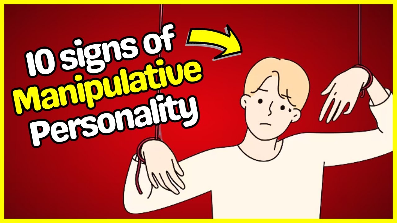10 signs of a manipulative personality - YouTube