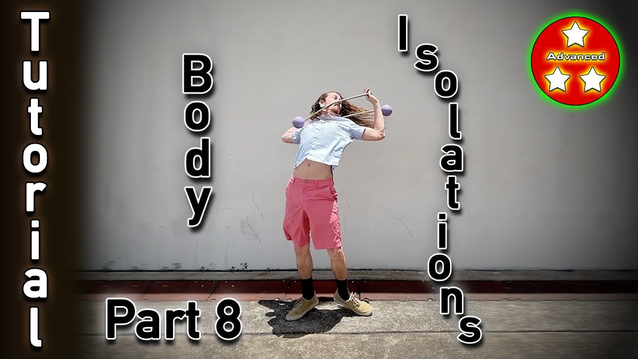 Learn Poi! Body Isolation Series, Part 8 || Darrin Waller - YouTube