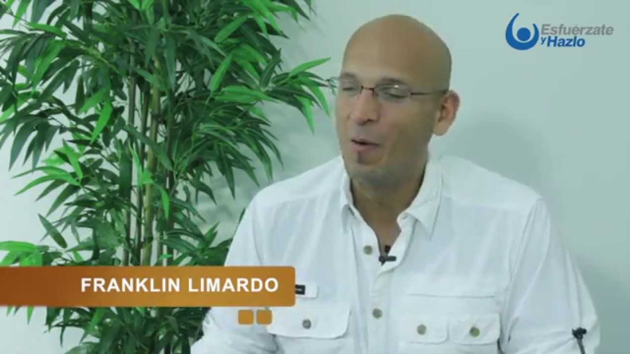 Historia de Vida Franklin Limardo con Esfuerzate y Hazlo - YouTube