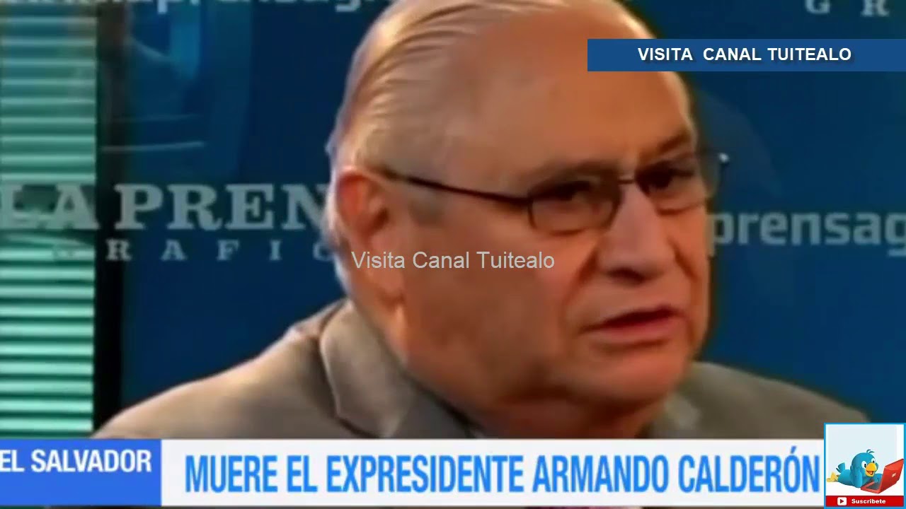 Muere el ex presidente salvadoreño Armando Calderón Sol Video - YouTube