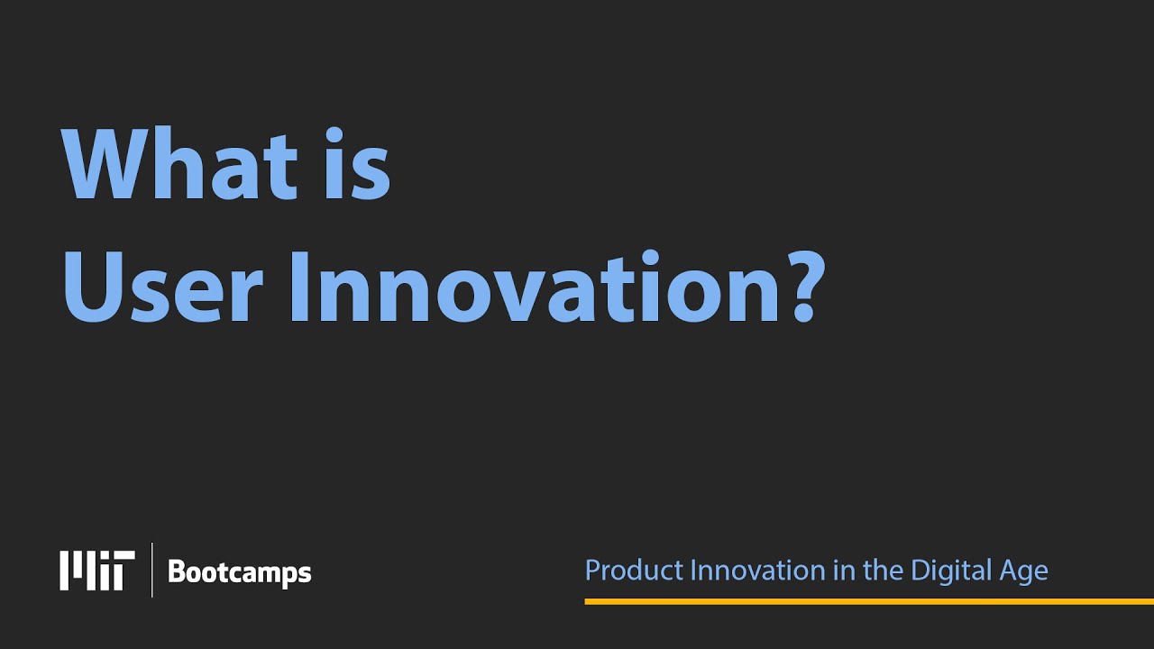 What Is User Innovation? - YouTube